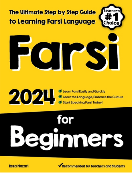 Farsi for Beginners 2024: The Ultimate Step by Step Guide to Learning ...